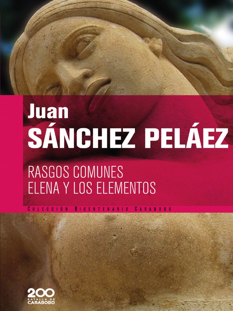 (Colección Bicentenario Carabobo 119) Juan Sánchez Peláez - Rasgos ...