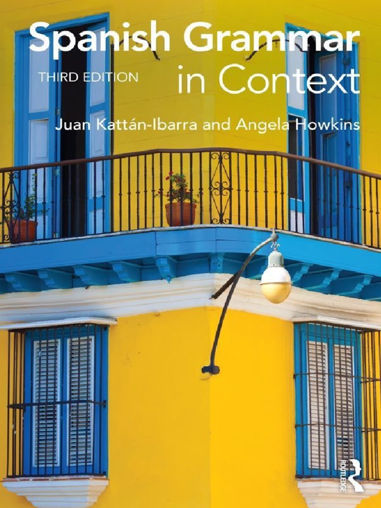 Spanish Grammar in Context Third Edition 3nbsped 3966871463 | PDF ...