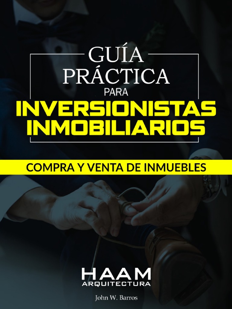 #1 Guia Practica para Inversionistas Inmobiliario - Compra y Venta de Inmuebles | PDF
