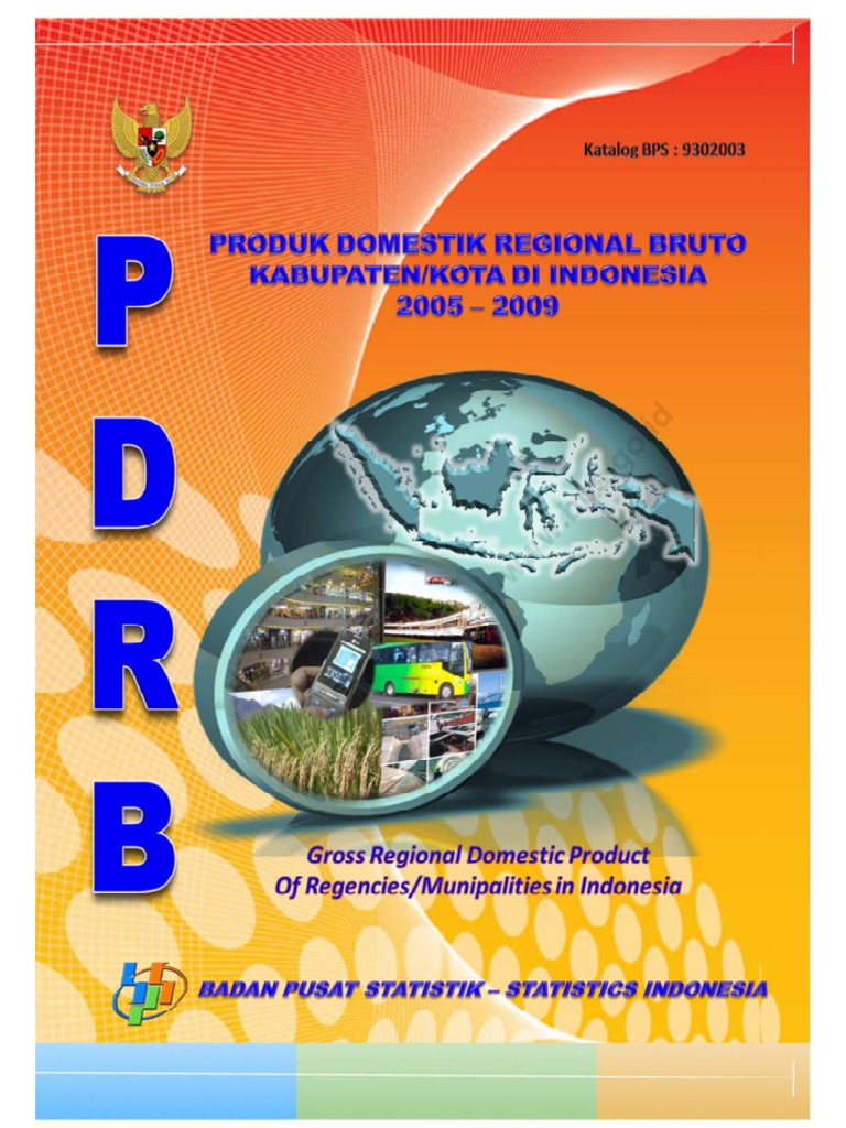 Produk Domestik Regional Bruto Kabupaten - Kota Di Indonesia 2005-2009 ...