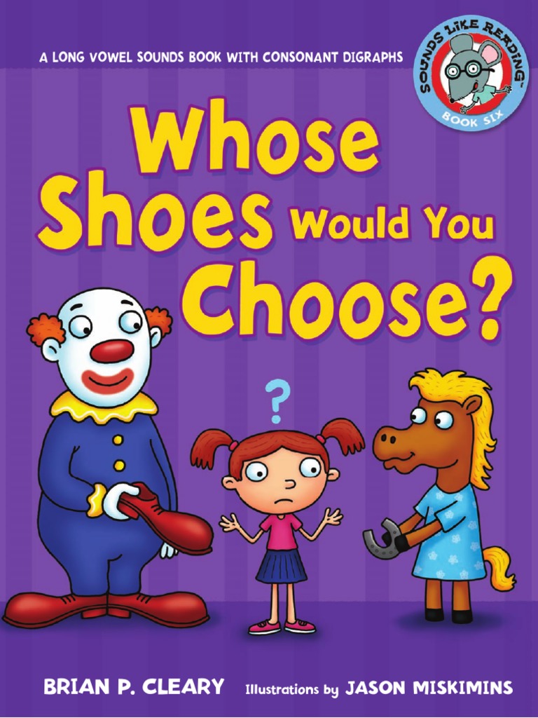 Cleary Brian P Whose Shoes Would You Choose Sounds Like Reading | PDF ...