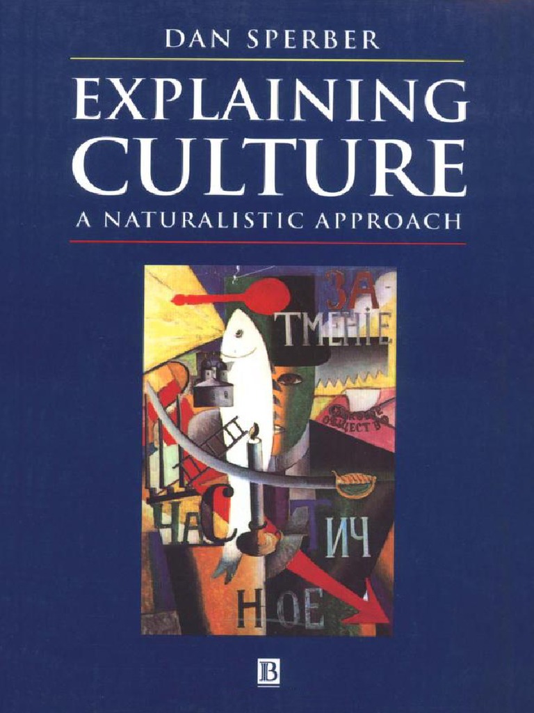 Dan Sperber Explaining Culture A Naturalistic Approach | PDF ...