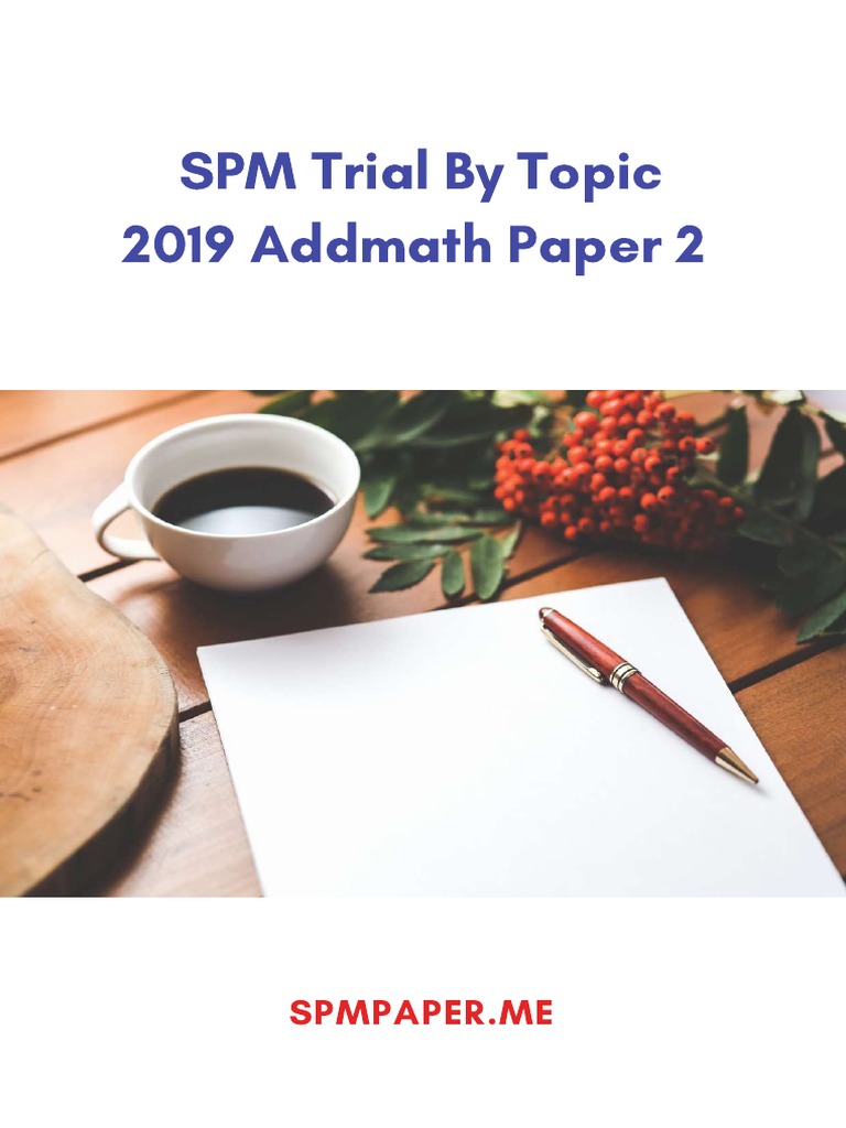 2019 SPM Trial Addmath P2 Topical | PDF