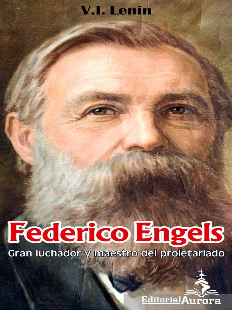 V.I. Lenin - Federico Engels. Gran Luchador y Maestro Del Proletariado ...