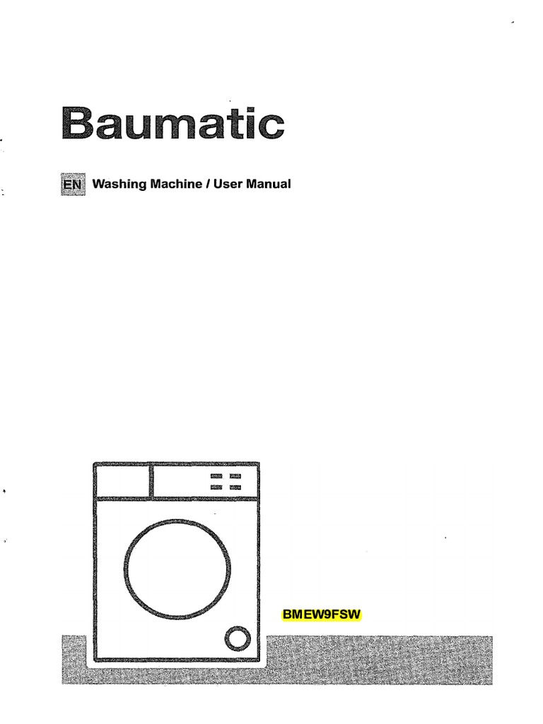 Baumatic Washing Machine Manual Model BMEW9FSW | PDF