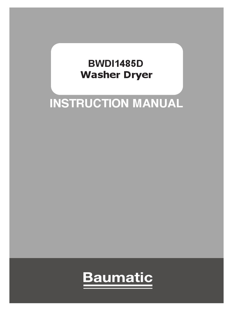 Baumatic WM - Manual - BWDI1485D-UK-43015734 | PDF | Washing Machine