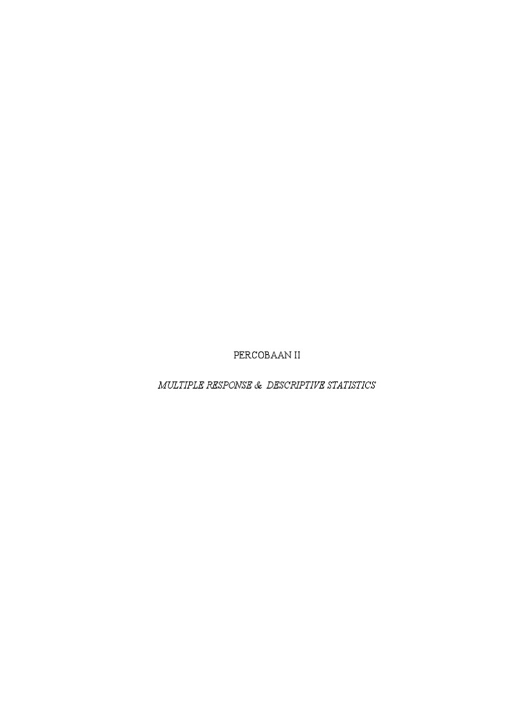 PERCOBAAN II Multiple Responses Dan Descriptive Statistics | PDF