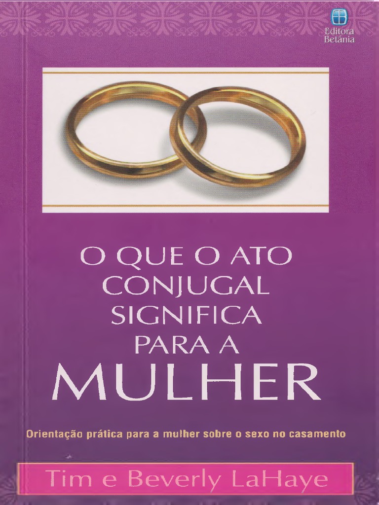 O Que o Ato Conjugal Significa para A Mulher | PDF