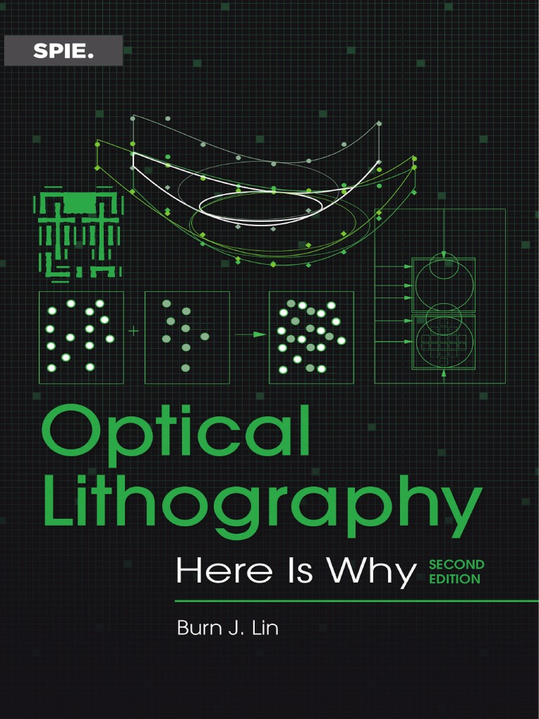 Burn J. Lin - Optical Lithography - Here Is Why, Second Edition (2021 ...