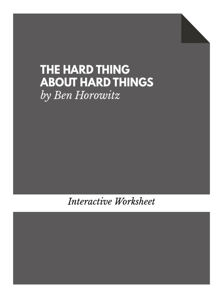 The Hard Thing About Hard Things by Ben Horowitz Worksheet | PDF