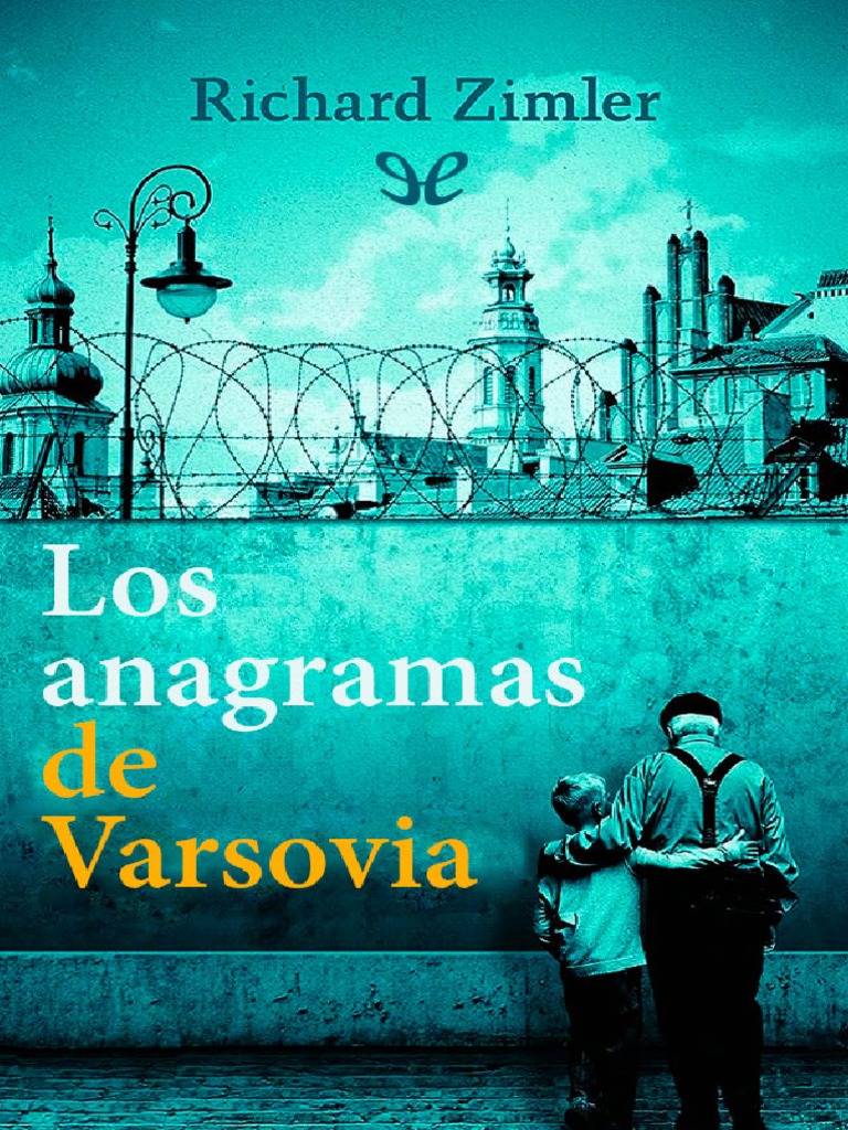 Zimler, Richard - Los Anagramas de Varsovia (71668) (r1.0) | PDF | Ficciones de misterio ...