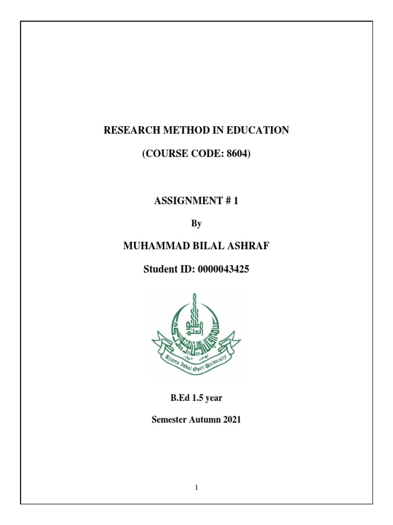 Assignment No 1 (8604) | PDF | Survey Methodology | Knowledge