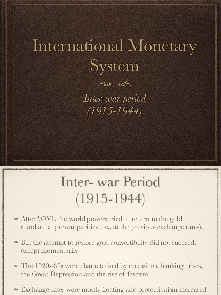 International Monetary System: Inter-War Period (1915-1944) | PDF