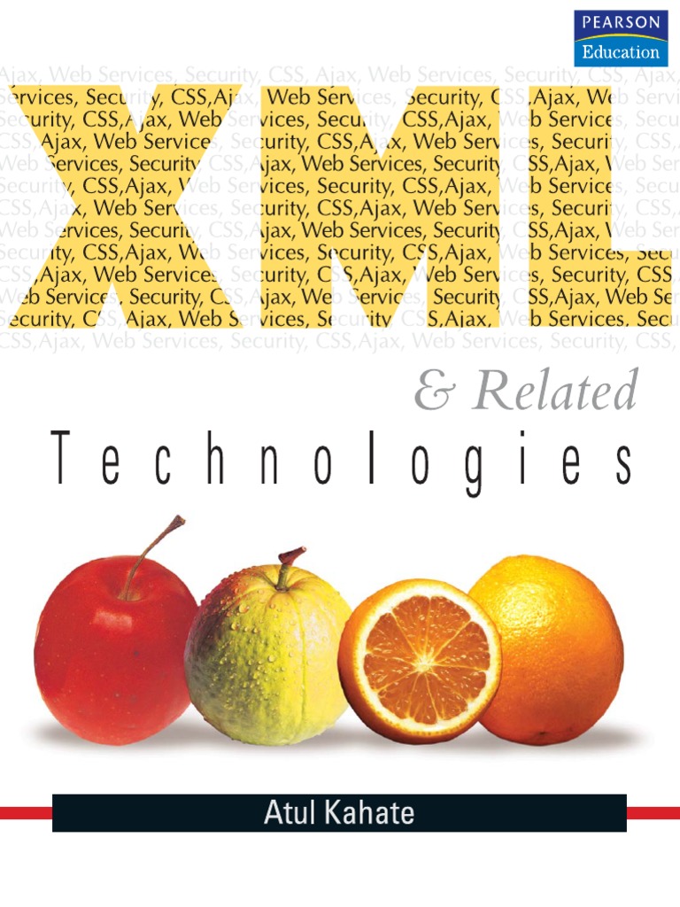 XML and Related Technologies (Atul Kahate) (Z-Library) | PDF XML and Related Technologies (Atul Kahate) (Z-Library) | PDF