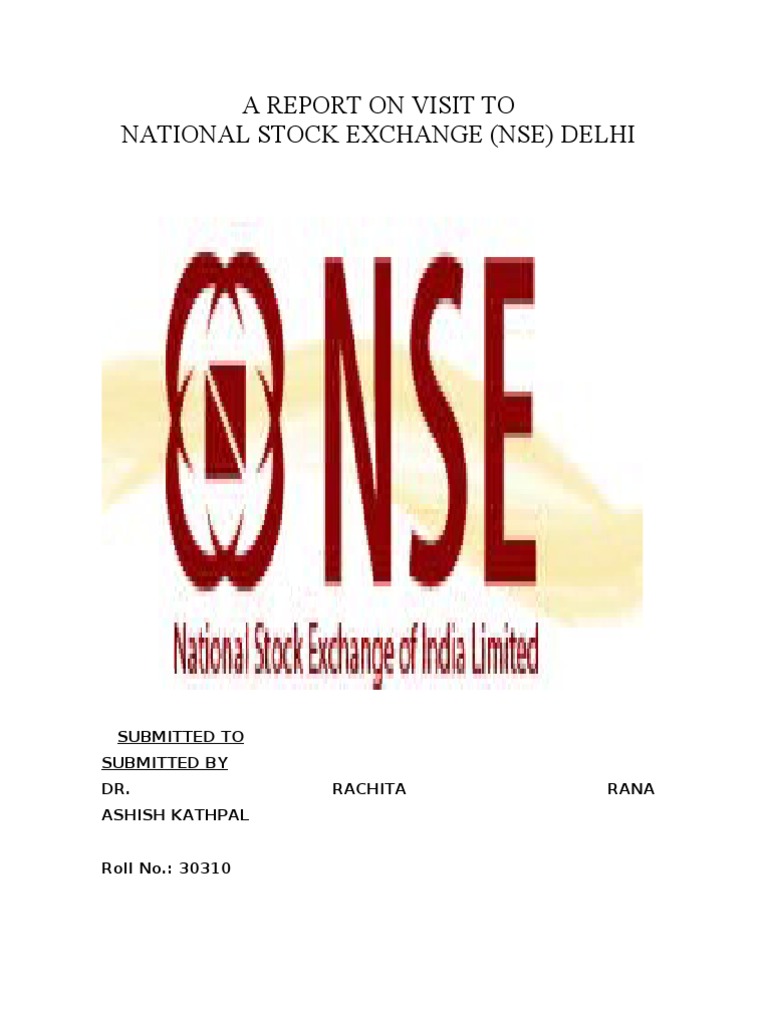 A Report On Visit To National Stock Exchange (Nse) Delhi | PDF | Stocks ...