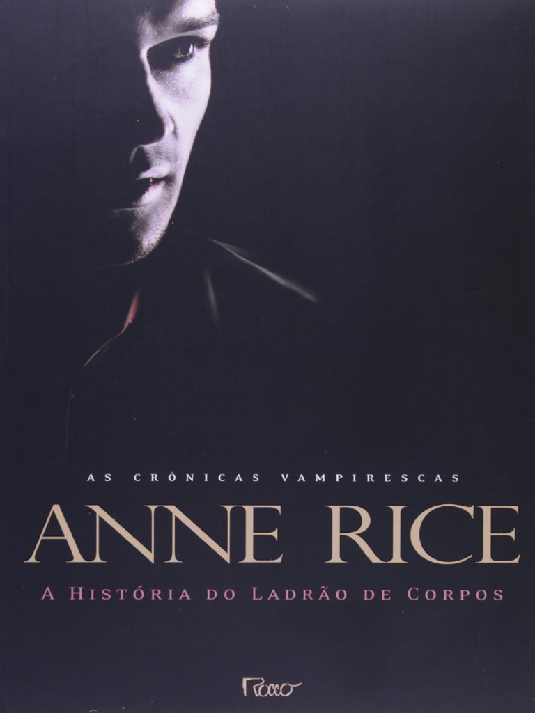 resumo-a-historia-do-ladrao-de-corpos-anne-rice | PDF