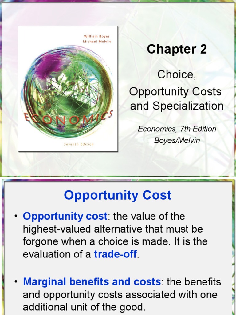 Choice, Opportunity Costs and Specialization: Economics, 7th Edition ...