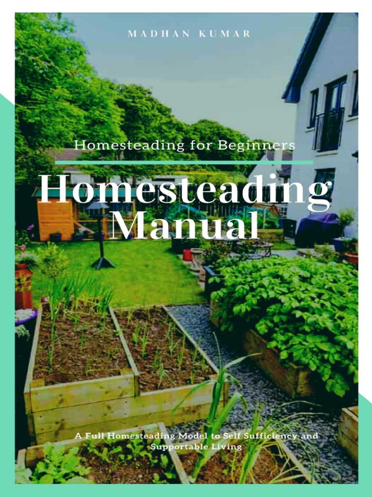 OceanofPDF - Com Homesteading Manual A Full Homesteading M - MADHAN KUMAR | PDF