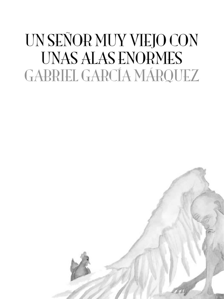Un Señor Muy Viejo Con Unas Alas Enormes | PDF | Libros para adolescentes