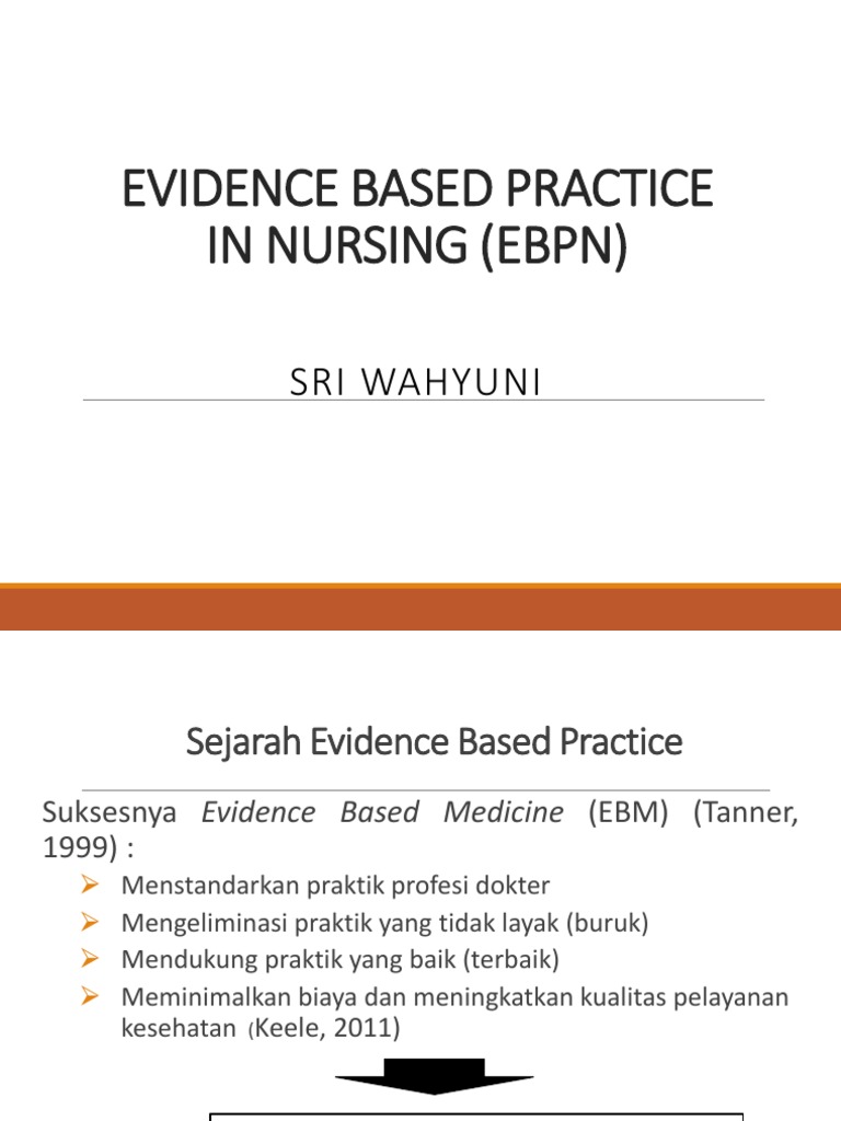 Konsep Evidence Based Practice in Nursing EBPN 1 | PDF