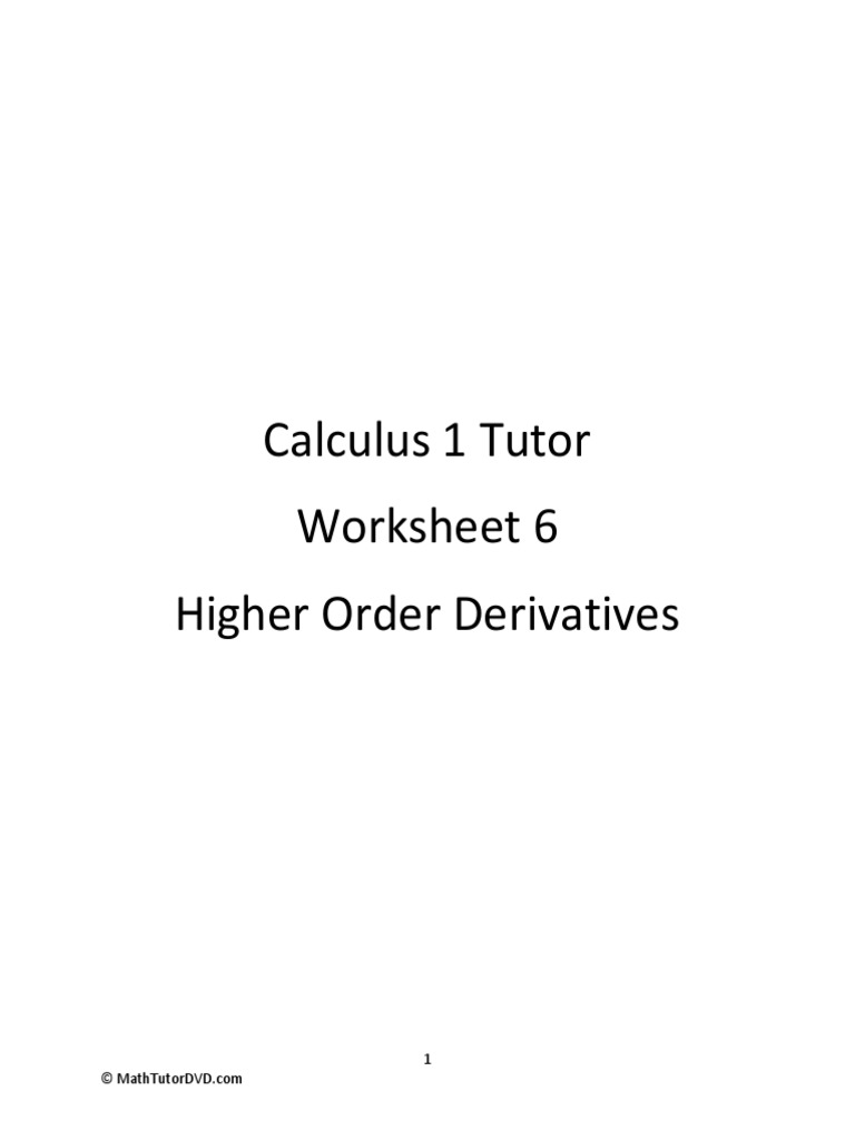 Calculus 1 Tutor - Worksheet 6 - Higher Order Derivatives | PDF ...