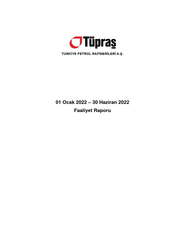 Tupras 6 Aylik Ara Donem Raporu 2022 | PDF Tupras 6 Aylik Ara Donem Raporu 2022 | PDF