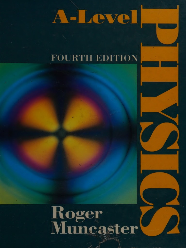 Roger Muncaster - A-Level Physics | PDF