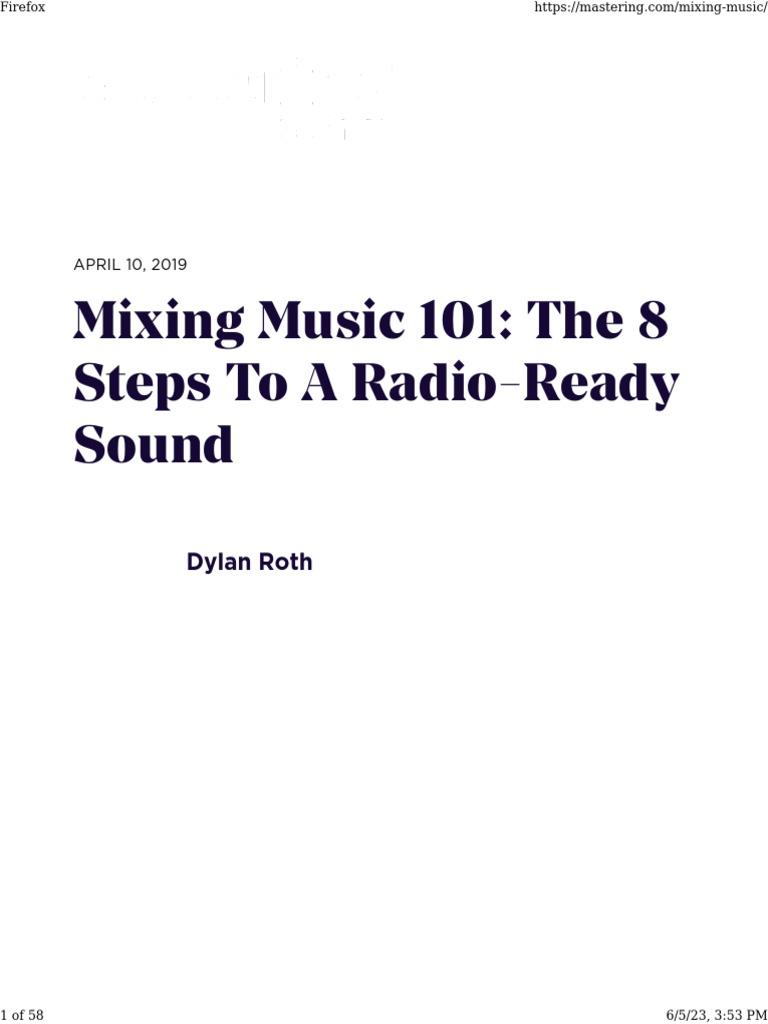 Mixing Music 101 The 8 Steps To A Radio-Ready Sound June 2023 | PDF ...