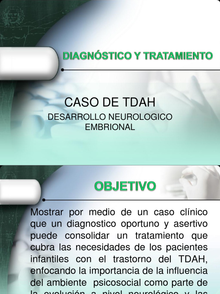 Diagnostico y Tratamiento Caso TDAH 2 | Desorden hiperactivo y deficit de atencion ...