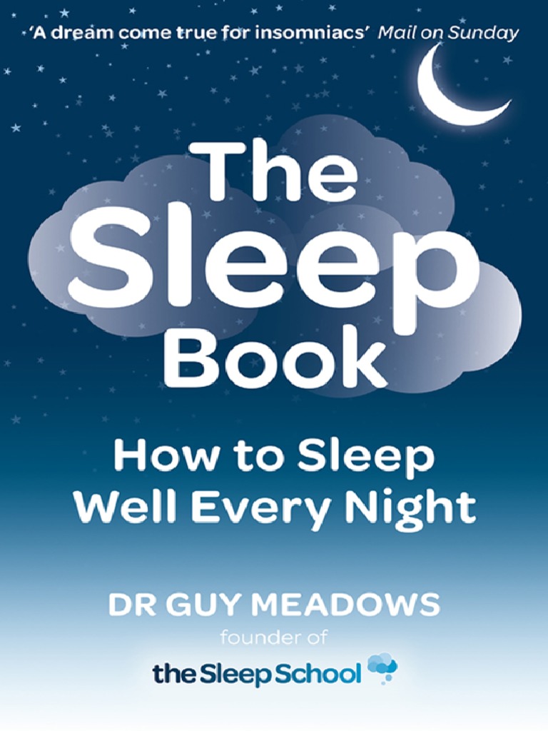 The Sleep Book - How To Sleep Well Every Night by Guy Meadows ...