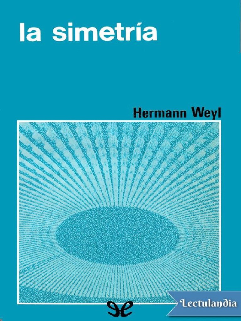 La Simetria - Hermann Weyl | PDF | Geometría | Espacio