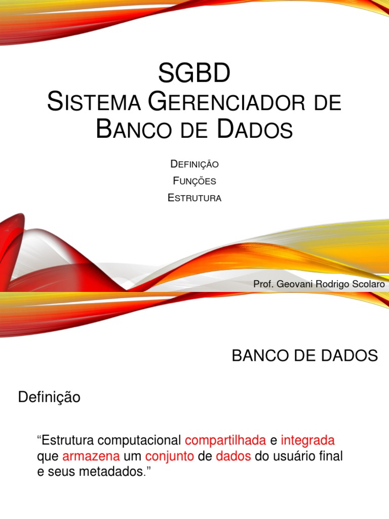 Unidade 1 - Aula 01 - SGBD | PDF | Bancos de dados | Sistema de arquivo
