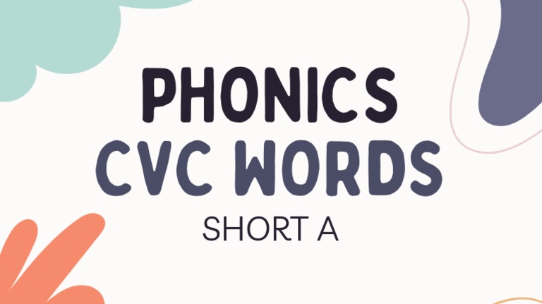 Phonics CVC Words - Short Vowel Sound A Presentation | PDF