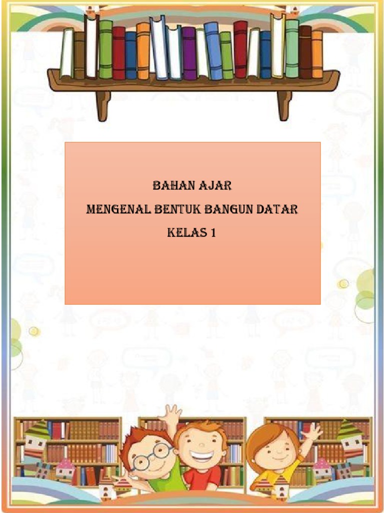 Bahan Ajar - Bentuk-Bentuk Bangun Datar - Kelas 1 | PDF