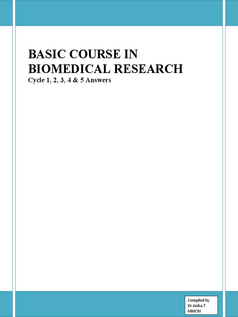 Basic Course in Biomedical Research: Cycle 1, 2, 3, 4 & 5 Answers | PDF ...