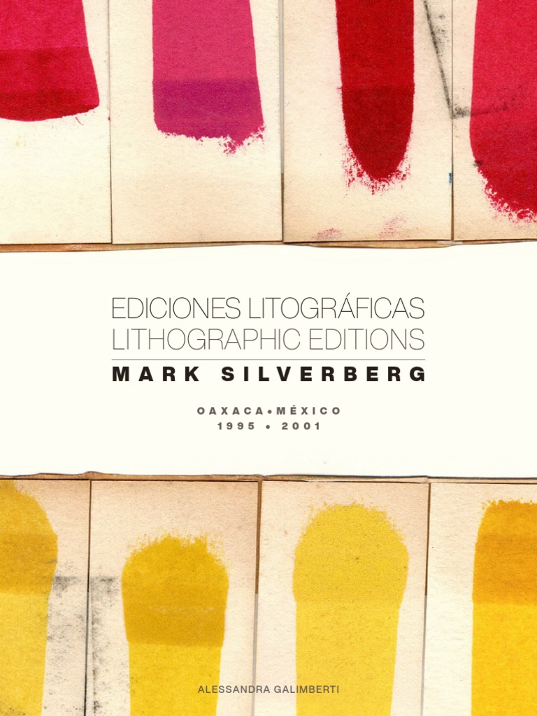 Ediciones Litográficas Mark Silverberg - Lithographic Editions Mark ...