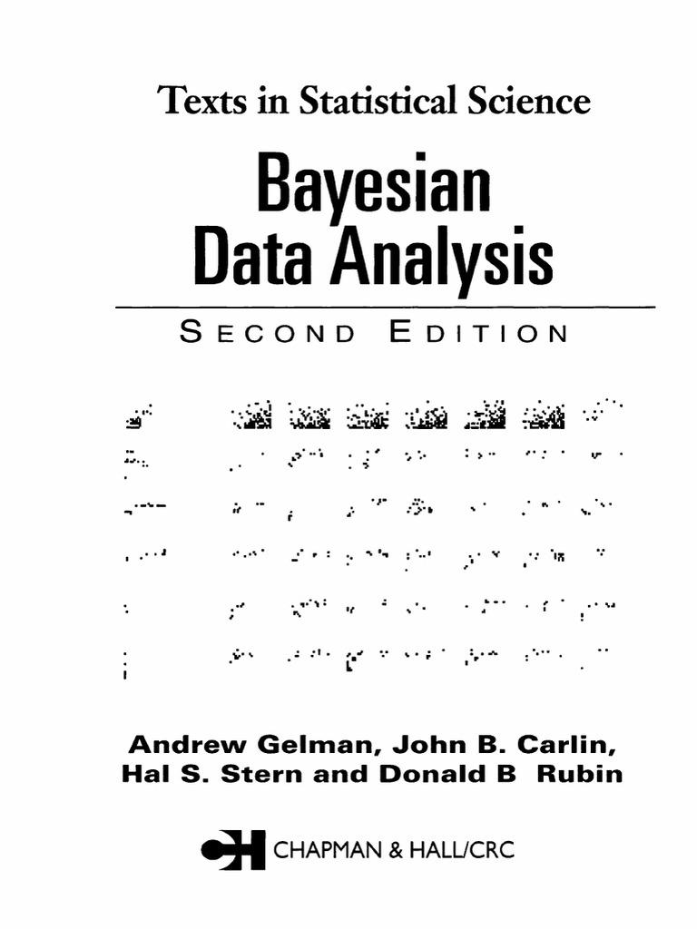 Bayesian Data Analysis, Second Edition (Chapman Hall CRC Texts in Statistical Science) by Andrew ...