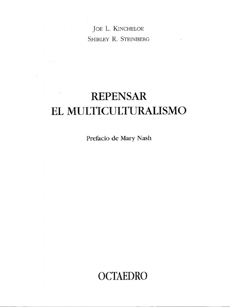 Joe Kincheloe Shirley Steinberg - Qué Es El Multiculturalismo | PDF