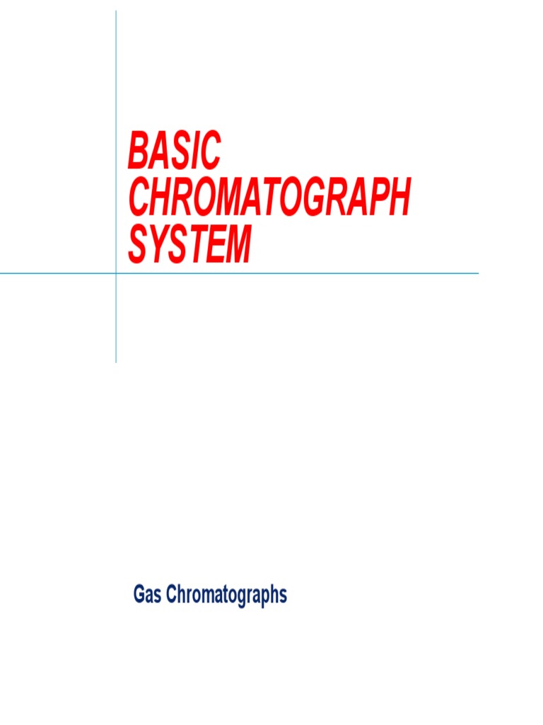 GC Presentation - Basic | PDF | Gas Chromatography | Chromatography