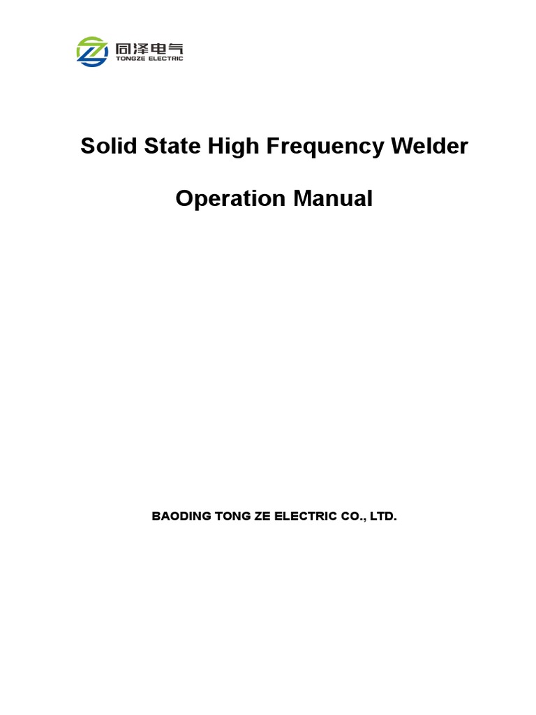 Solid State High Frequency Welder Operation Manual: Baoding Tong Ze ...