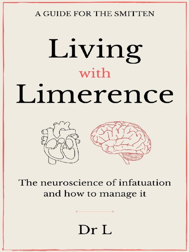 DR L - Living With Limerence - A Guide For The Smitten (2020) | PDF