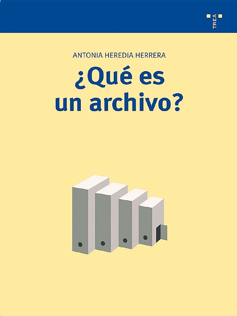 Qué Es Un Archivo - Heredia, Antonia | PDF | Gestión de registros ... Qué Es Un Archivo - Heredia, Antonia | PDF | Gestión de registros ...