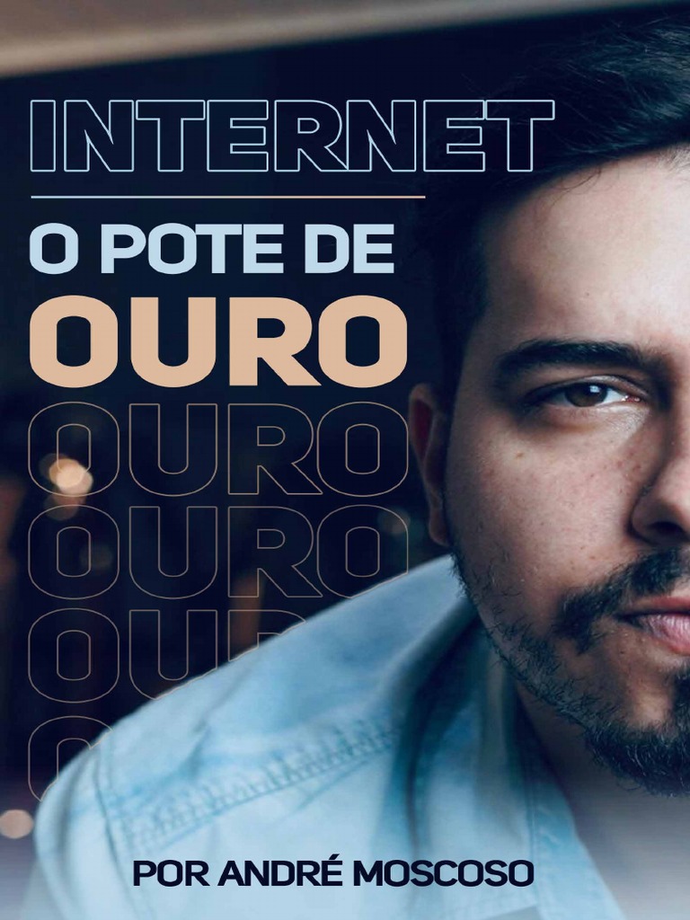 Ebook Internet o Pote de Ouro | PDF | Internet | Dinheiro