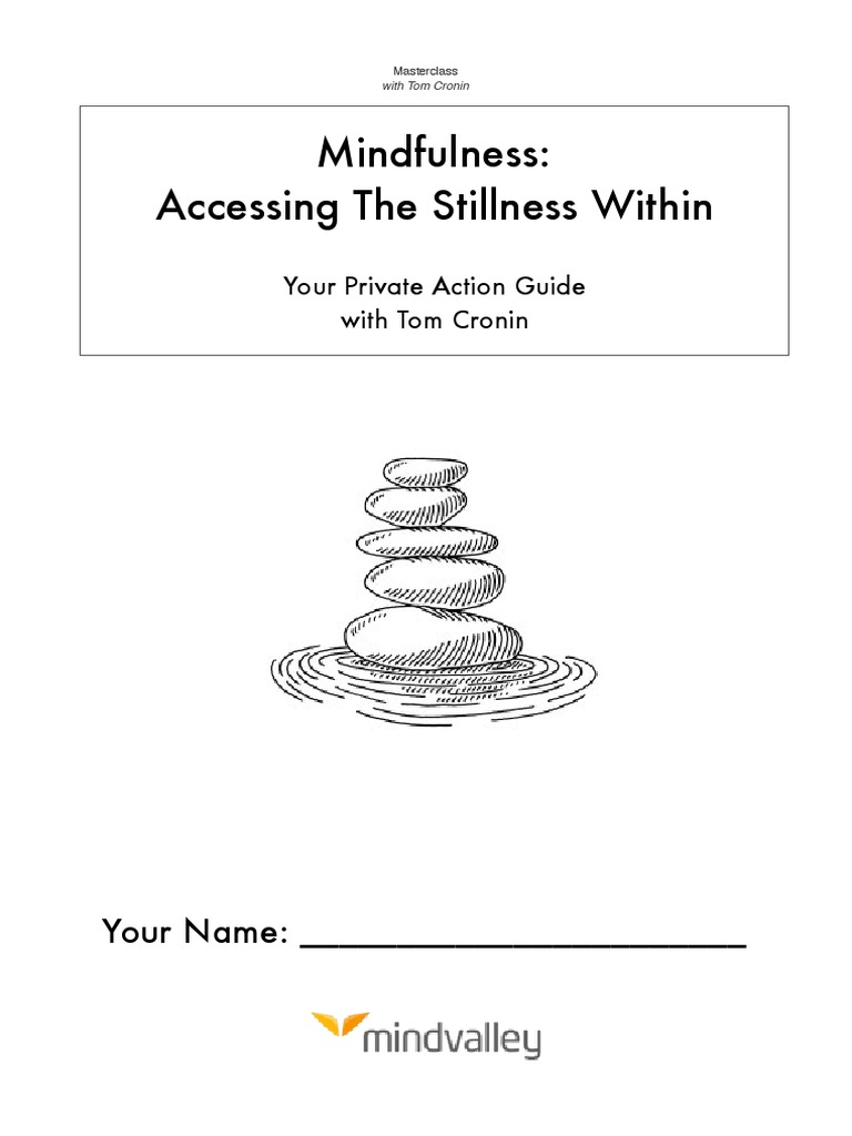Mindfulness Accessing The Stillness Within Masterclass by Tom Cronin ...