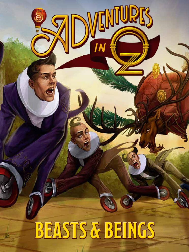 5E Adventures in Oz - Beasts & Beings - 6tuz7d | PDF | Land Of Oz | Oz (Franchise) Characters
