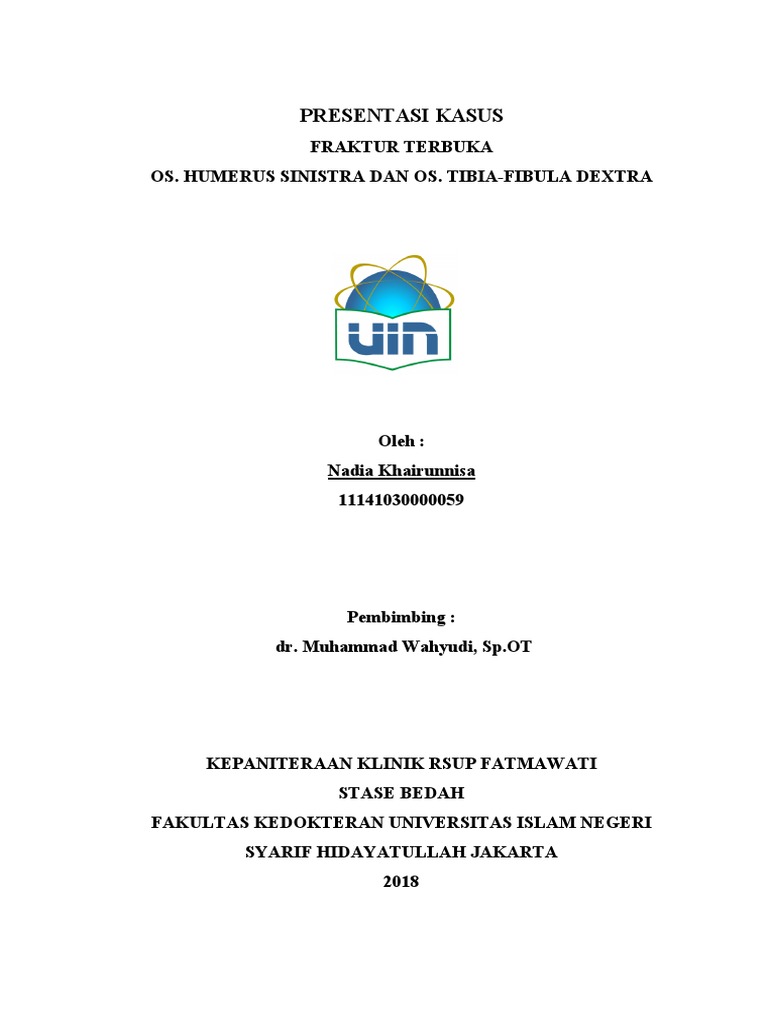 Fraktur Terbuka Os Humerrus Sinistra Dan Os Tibia-Fibula Dextra - Nadia ...