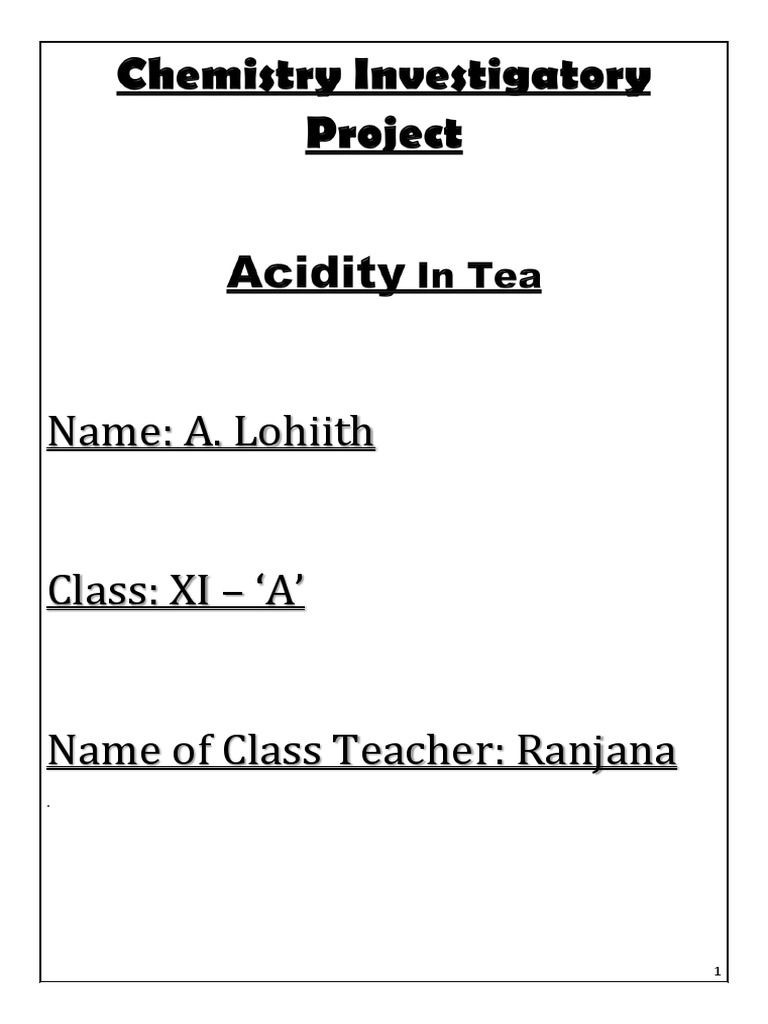 Chemistry Investigatory Project Class 11 | PDF | Tea | Food And Drink
