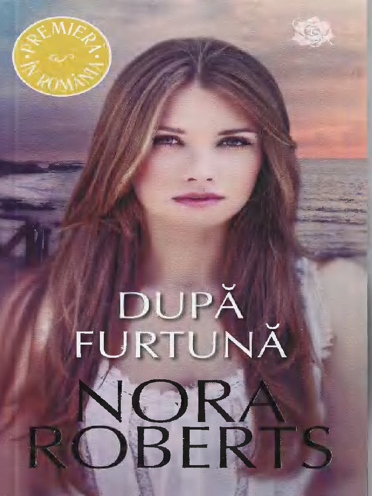 Nora Roberts - Dupa Furtuna | PDF