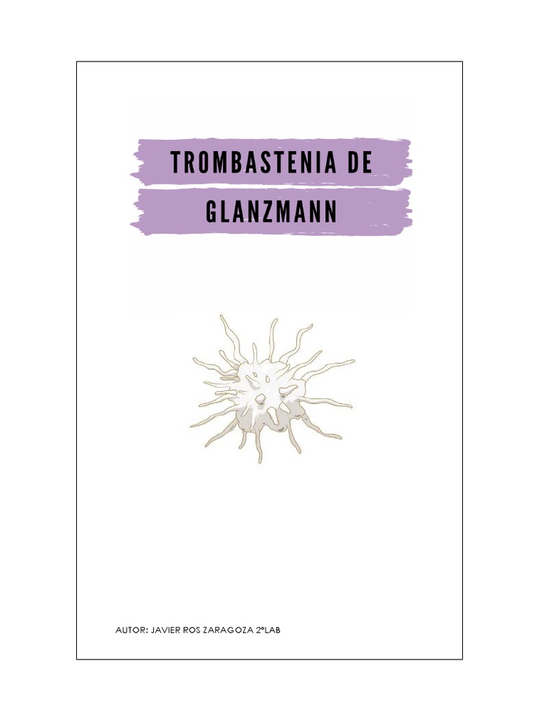 Trombastenia de Glanzmann Javier Ros Zaragoza 2ºlab | PDF | Coagulación ...