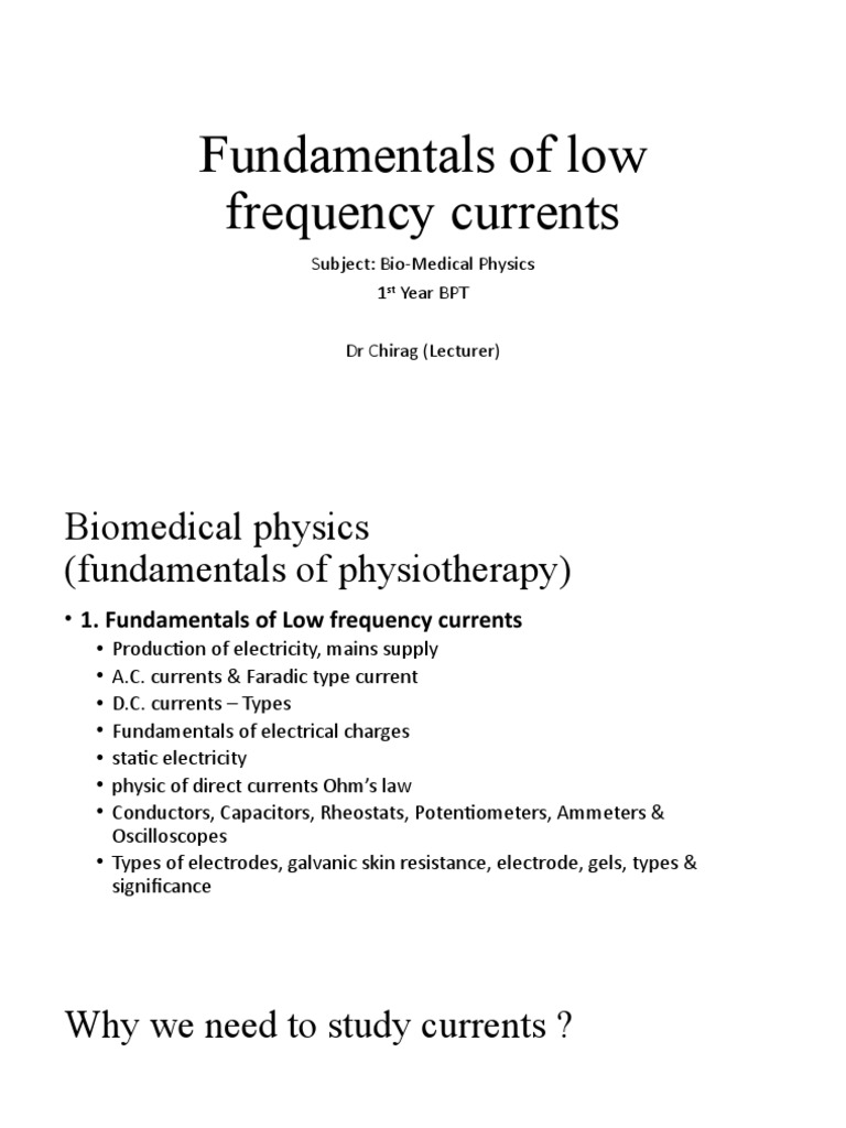 Low Frequency Currents 1st BPT Chirag | PDF | Electrical Resistance And Conductance | Capacitor